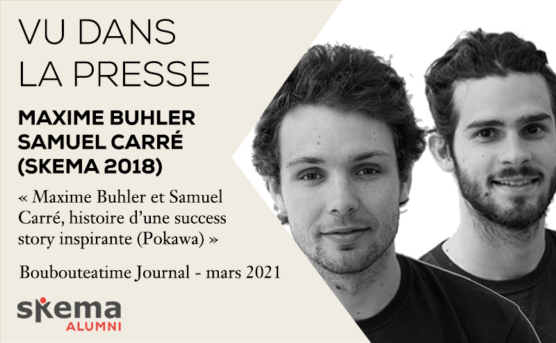 SPOTTED IN THE PRESS: Maxime Buhler & Samuel Carré (SKEMA 2018), Co ...